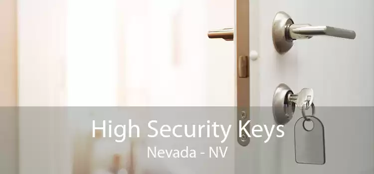High Security Keys Nevada, NV - High Security Key Maker